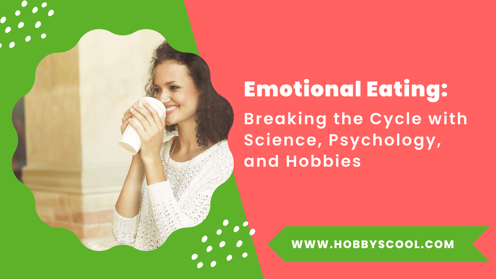Discover Freedom from Emotional Eating through Hobbies - With Ease